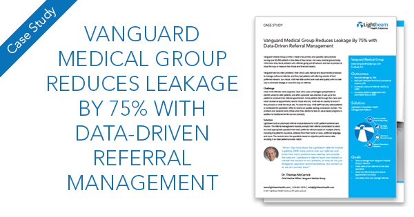 Vanguard Medical Group Reduces Leakage By 75% using Lightbeam