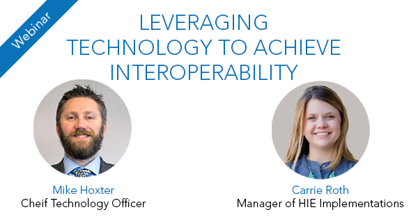Leveraging Technology to Achieve Interoperability